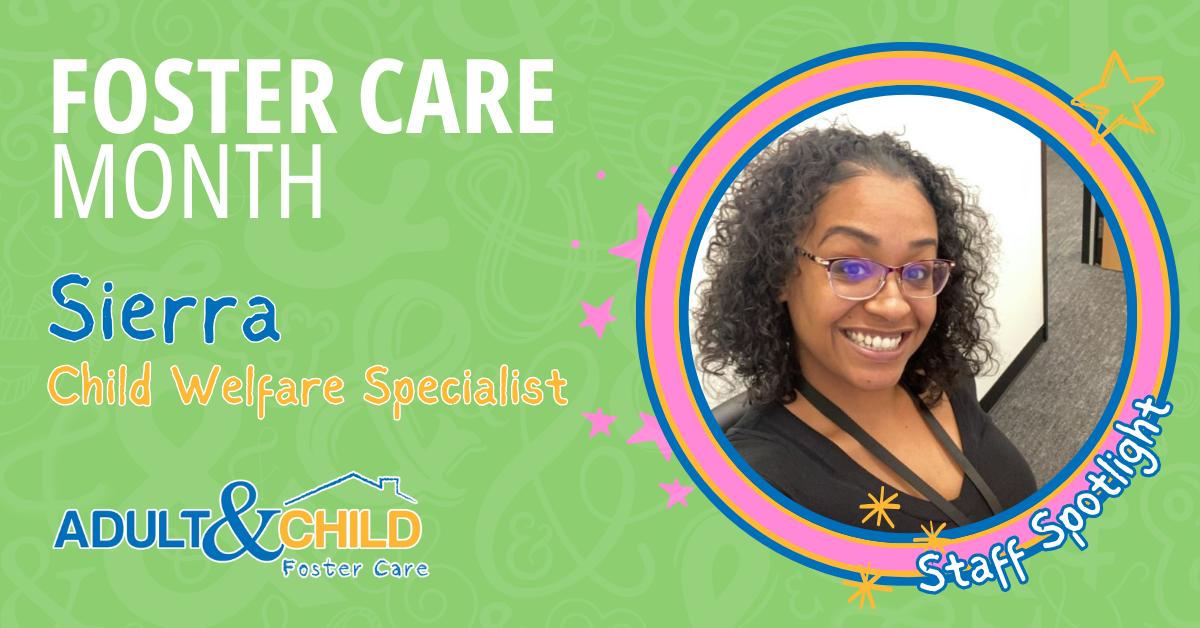 Staff Spotlight: Sierra Morgan, Child Welfare Specialist - Adult ...